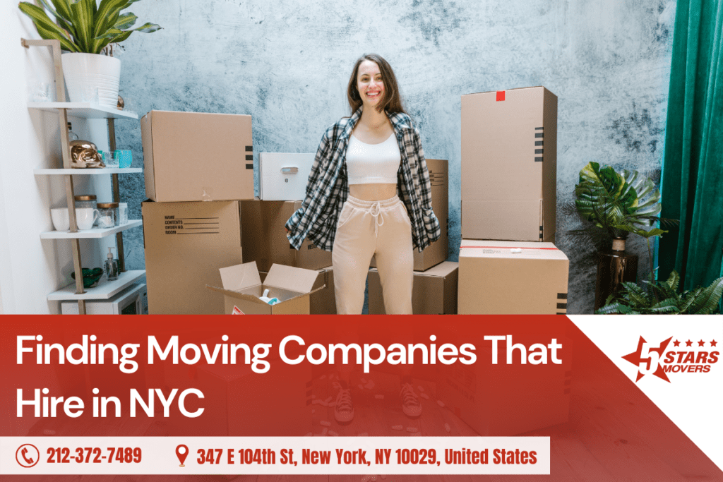 Finding Moving Companies That Hire In NYC | 5 Stars Movers
